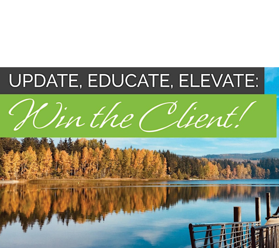 WLT - Update, Educate, Elevate: Win the Client! 3.0 CE - Whatcom County ...